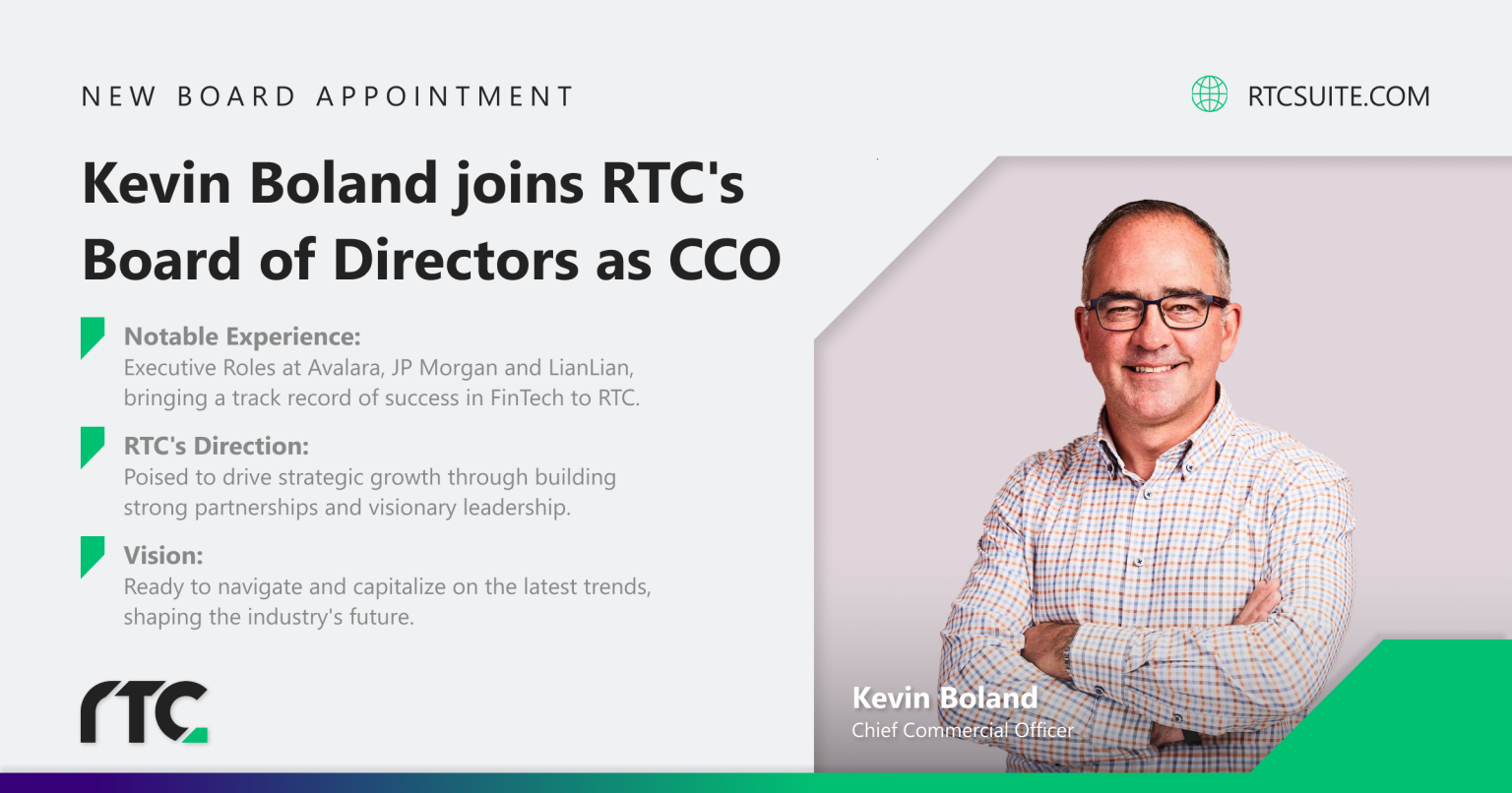 Kevin Boland Joins RTC as Board Member & CCO, Pioneering New Growth ...